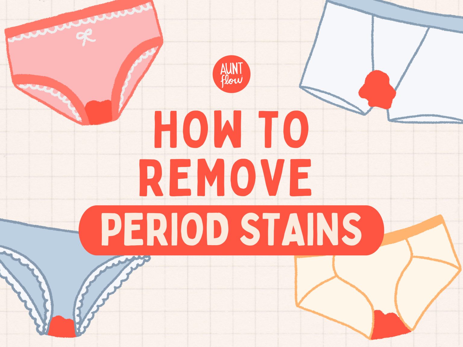 How to Remove Period Stains | Aunt Flow